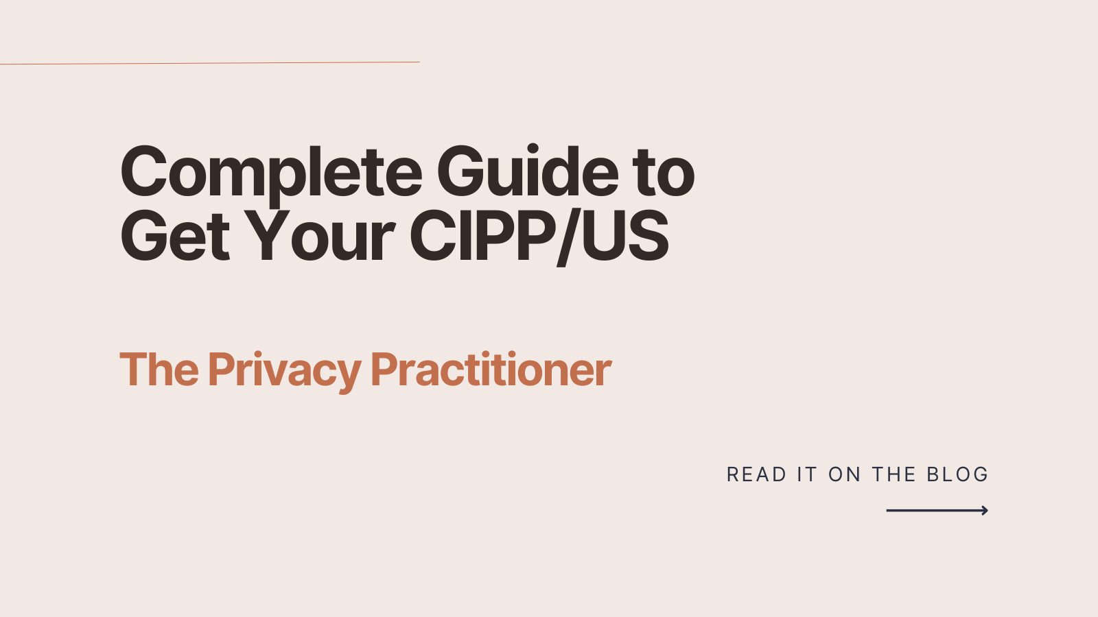 Complete Guide to Get Your CIPP/US