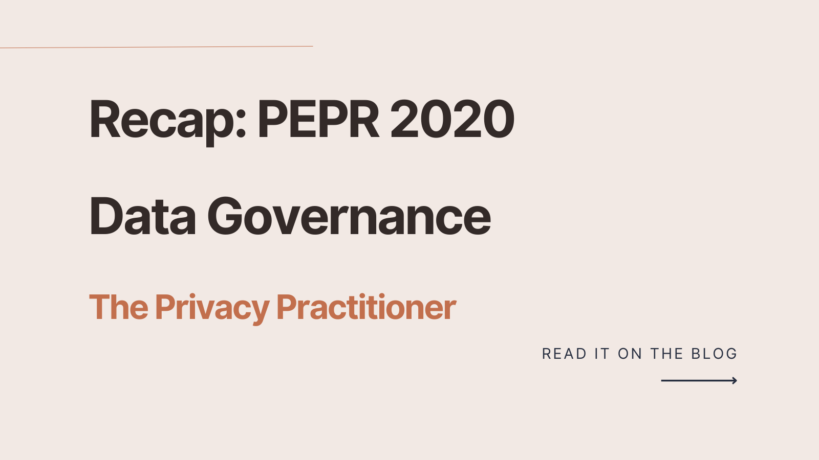 Recap: PEPR 2020 — Data Governance