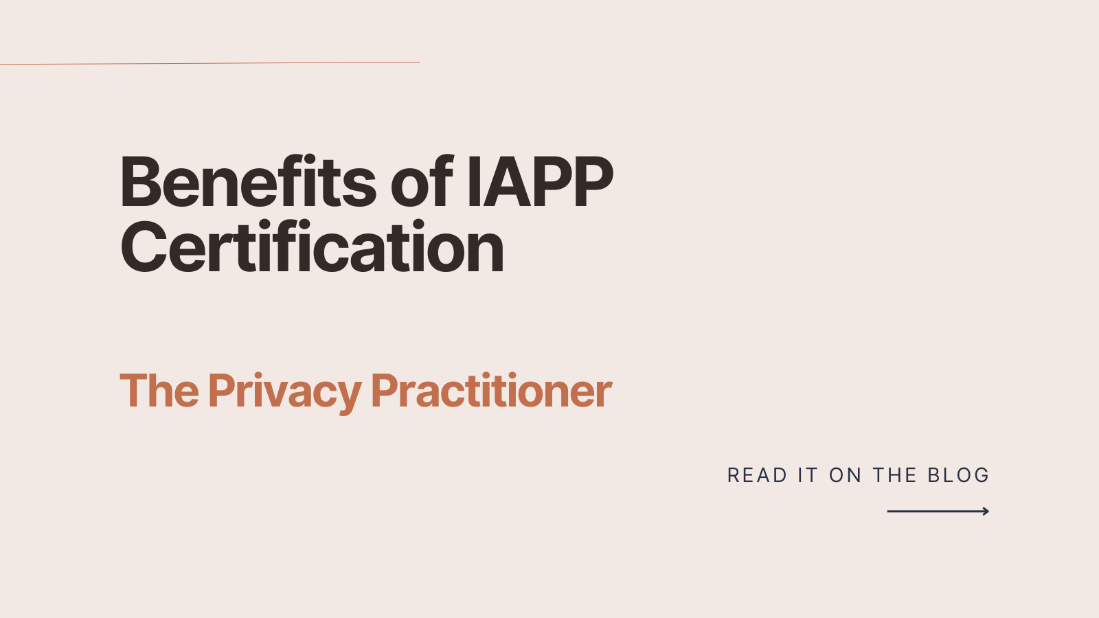 Benefits of IAPP Certification Benefits of IAPP Certification